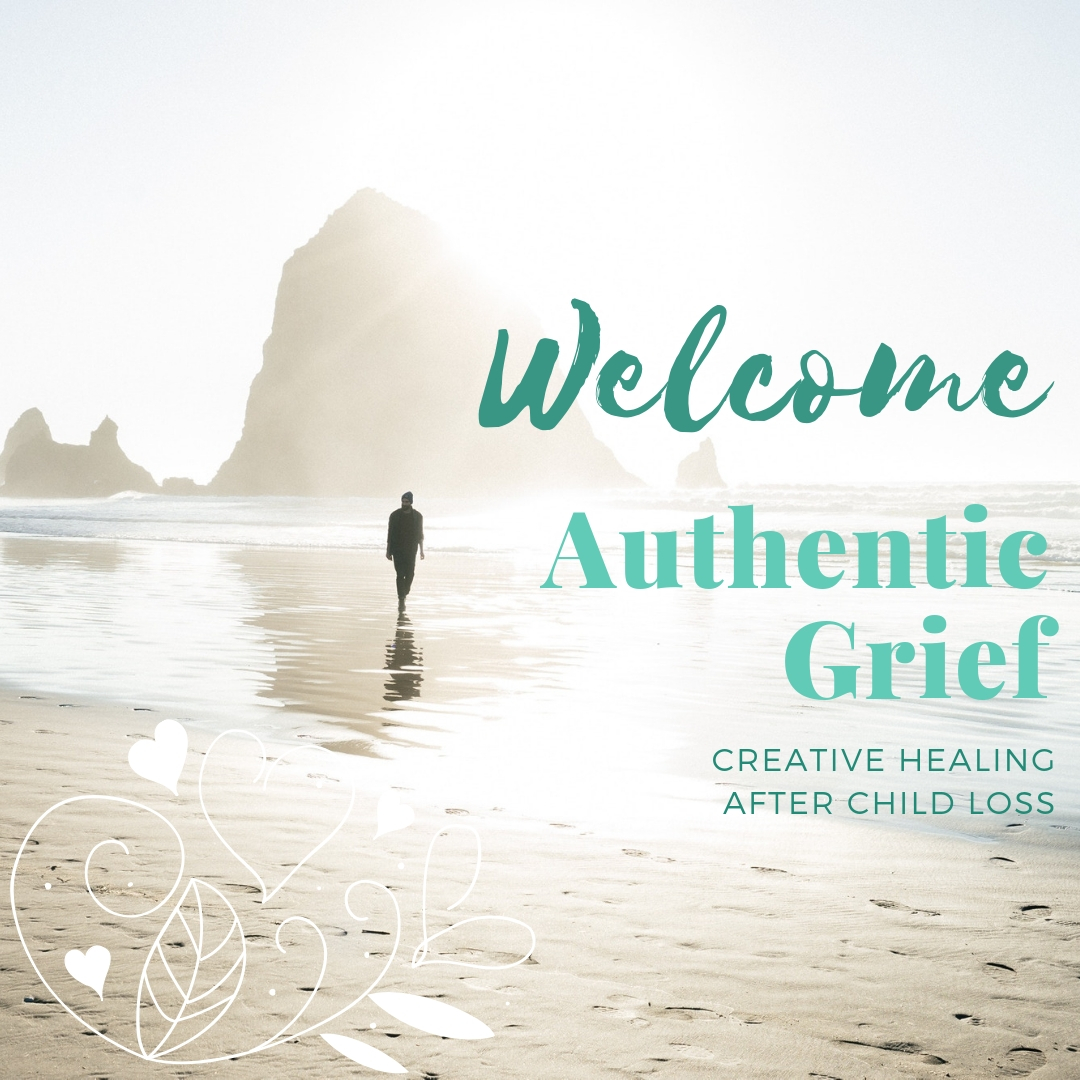 May We All Heal 2019 - Authentic Grief - Grieving Parents Support Network